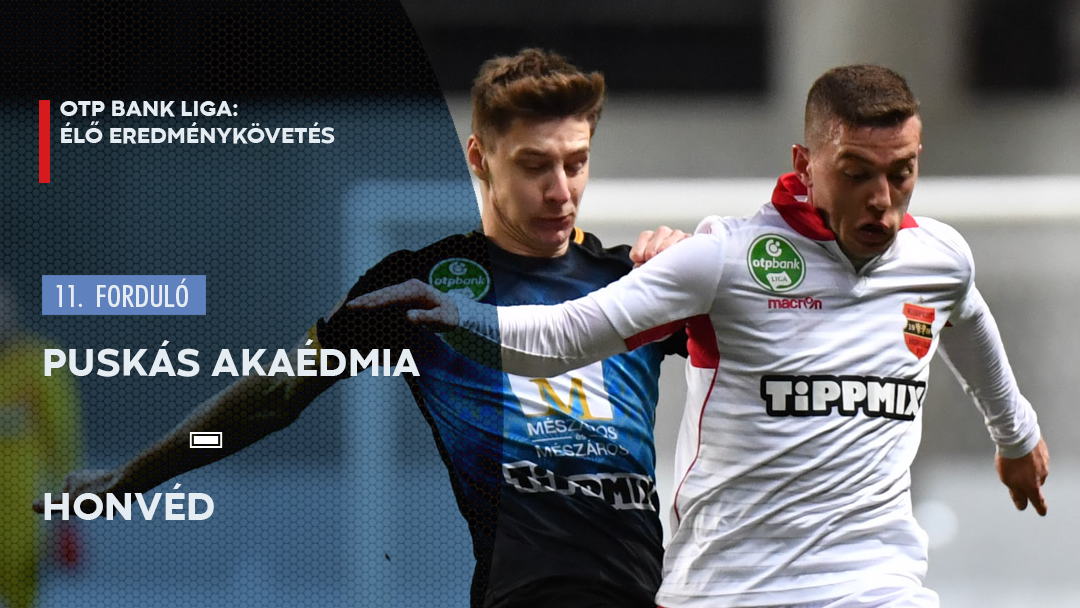 NB I: Puskás Akadémia-Honvéd (3-1) - eredménykövetés - Csakfoci.hu