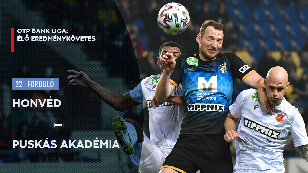 NB I: Honvéd-Puskás Akadémia (0-0) - eredménykövetés - Csakfoci.hu